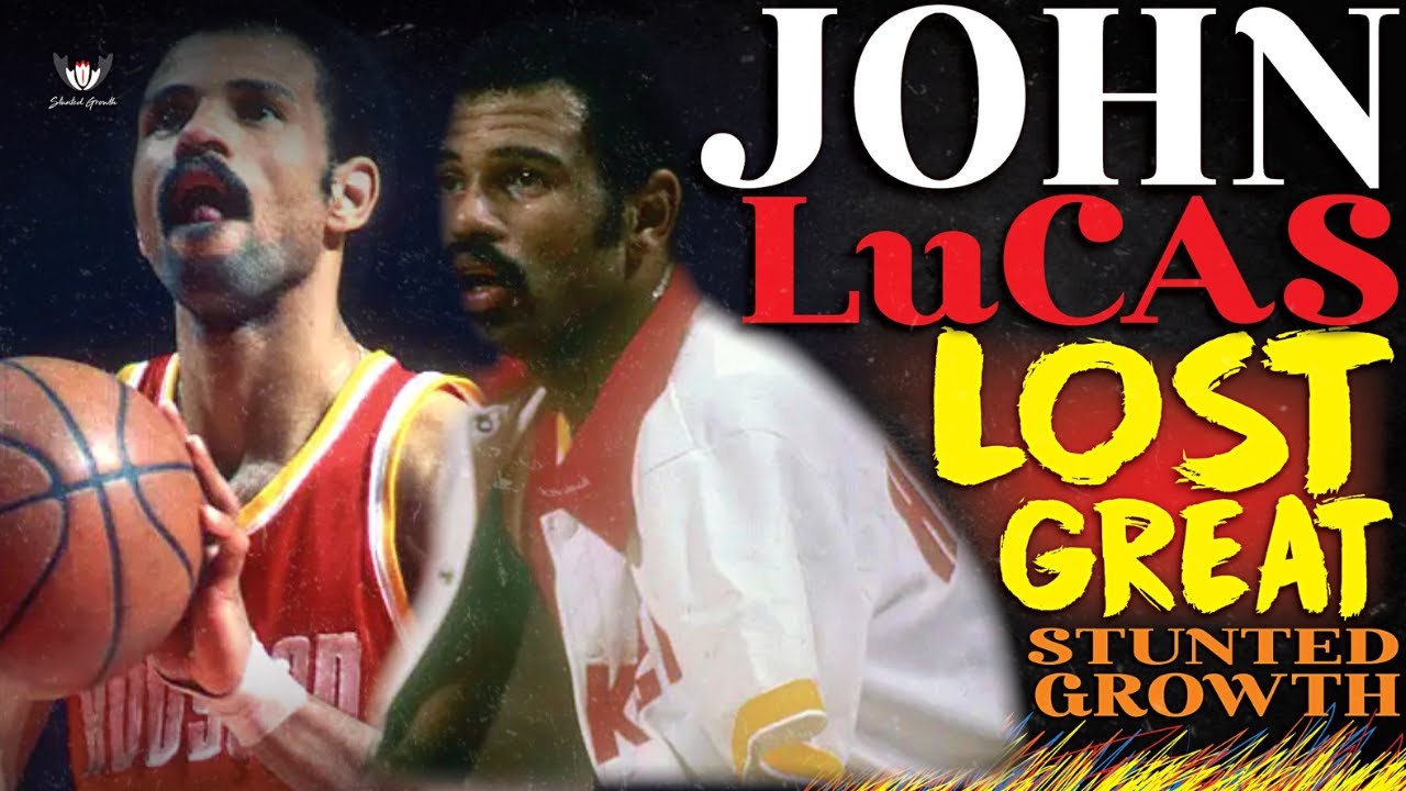 The Lost Great: “He Just Couldn’t Stop” John Lucas’ Stunted Growth ...