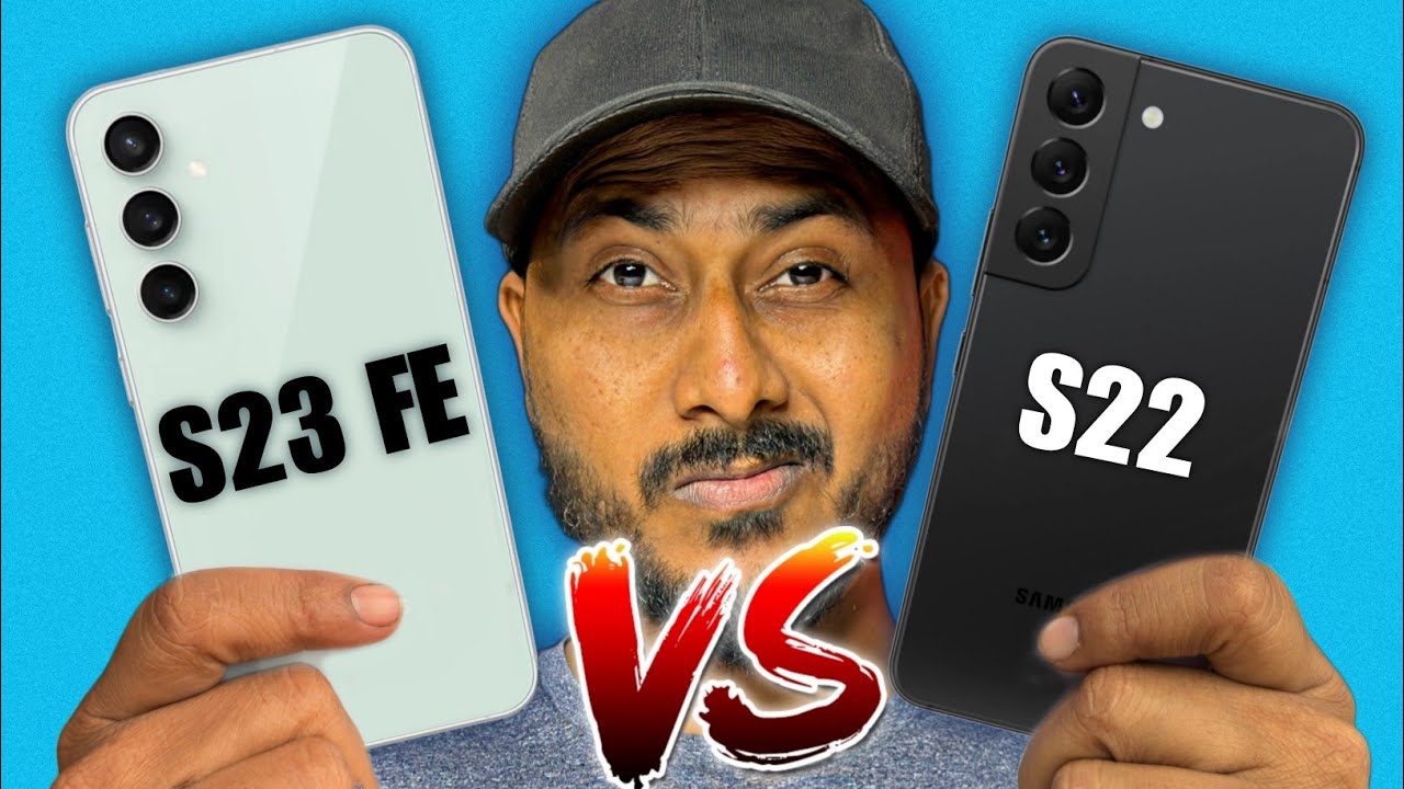 Samsung Galaxy S22 vs S23 FE: Performance, Camera, and Battery Showdown! - YouTube