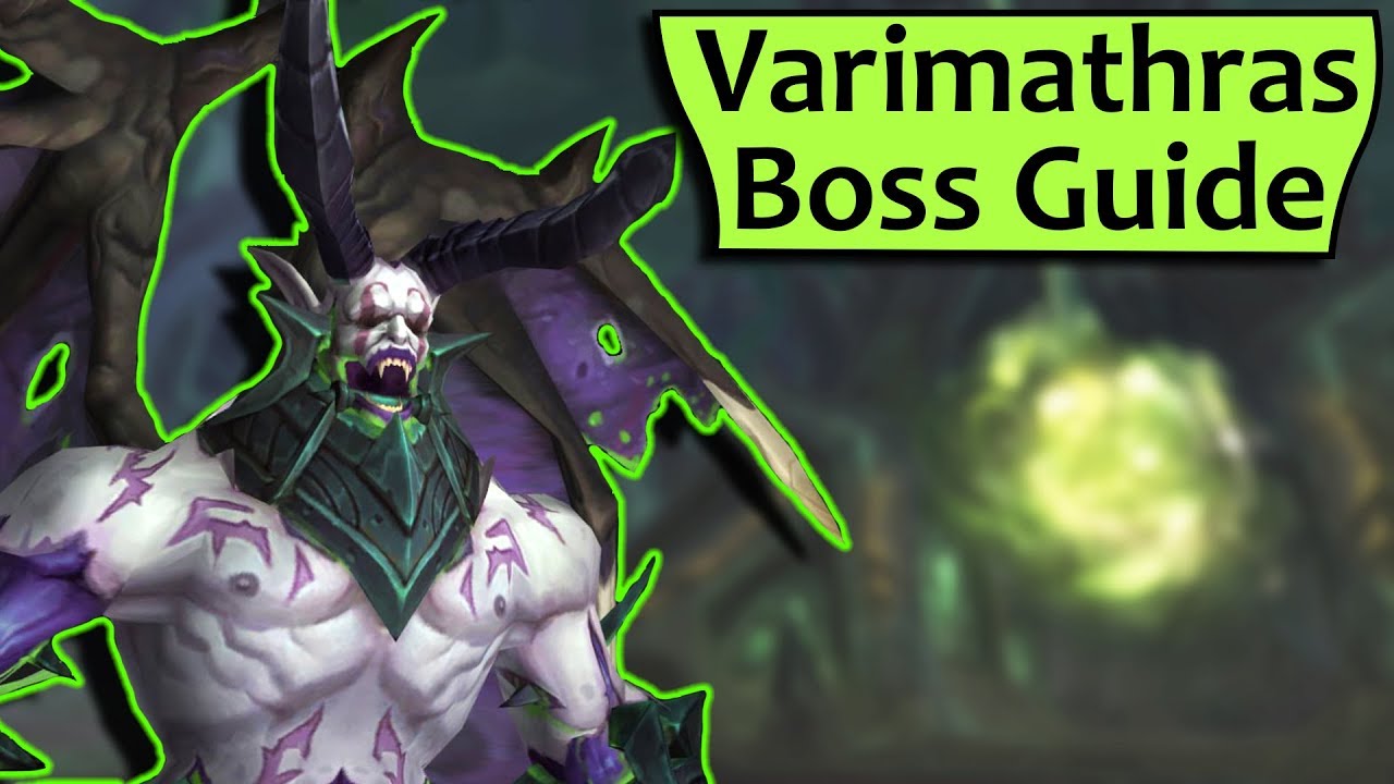 Varimathras Raid Boss Guide - Heroic /Normal Antorus Burning Throne ...