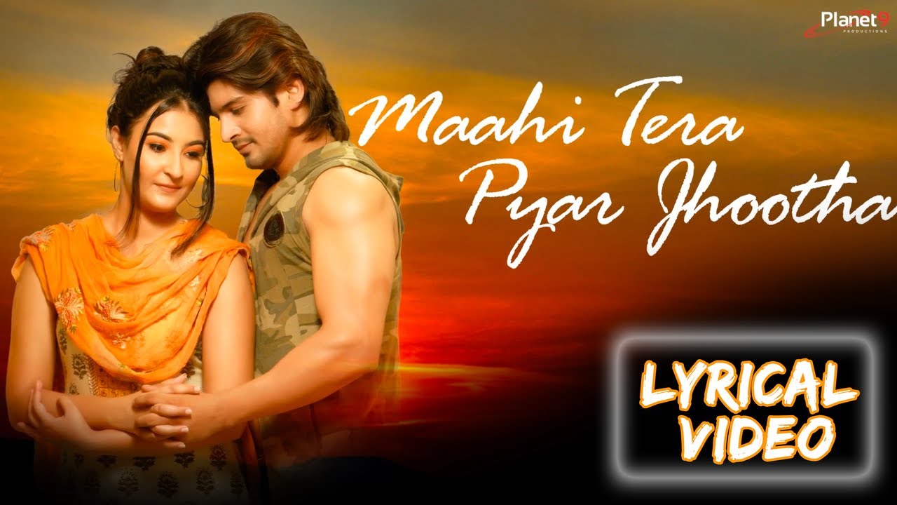 Maahi Tera Pyar Jhootha (Lyrical) | Rani Indrani Sharma - YouTube