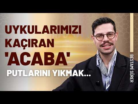 Nerede Duruyorsun? Acaba'lar, Keşke'ler Hayatınızın Ne Kadarını Meşgul Ediyor? | Bestami Sürer