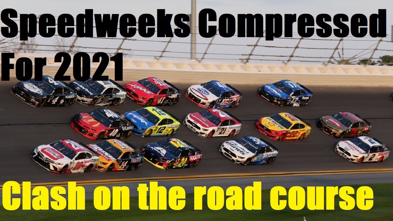 Speedweeks Compressed for 2021 | Clash to be run on Daytona Roval - YouTube