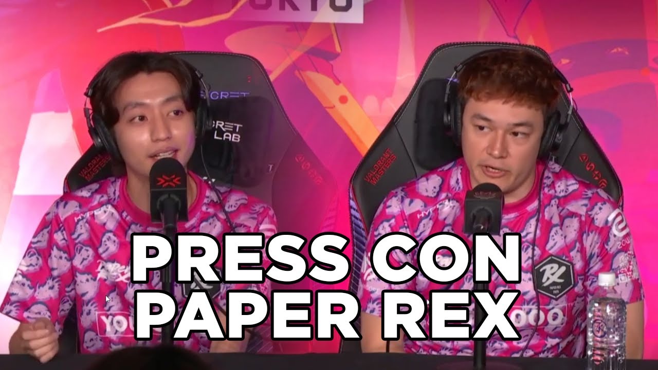 PRESS CONFERENCE VALORANT TOKYO MASTERS PAPER REX, WITH PRX FORSAKEN ...