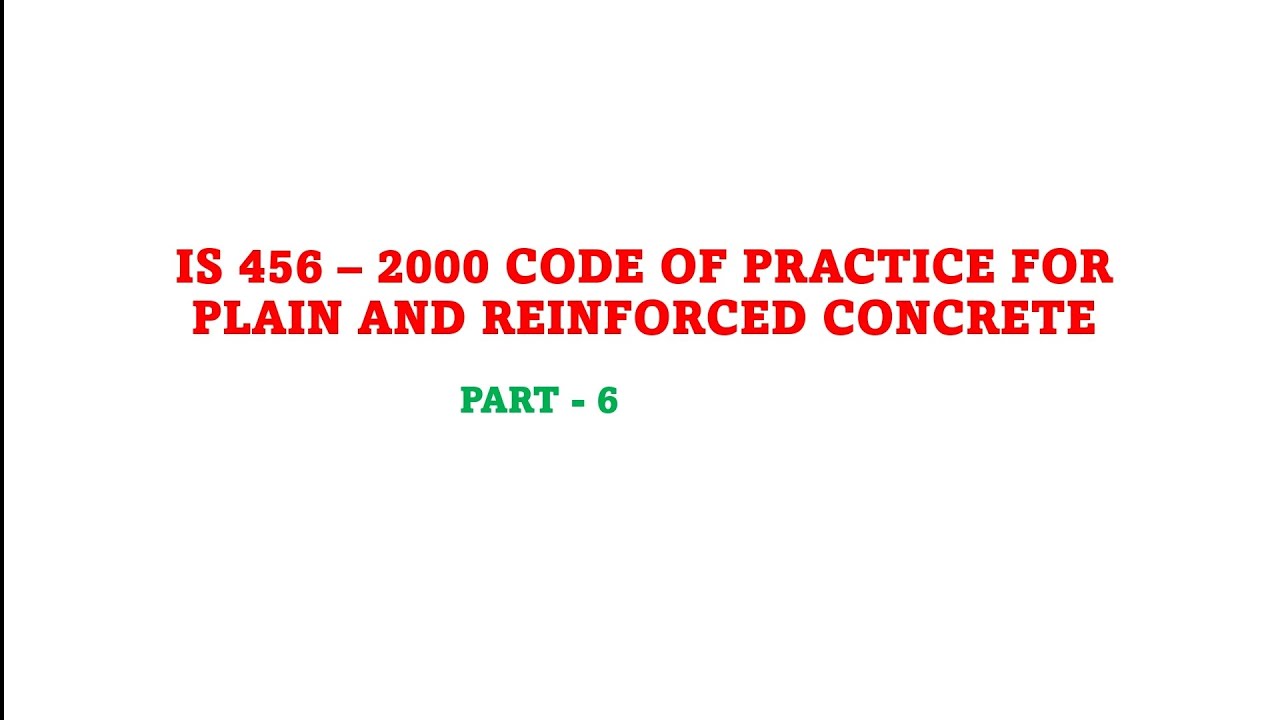 IS 456-2000#Part-6#Code#Plain#reinforced cement concrete# Colum# ...