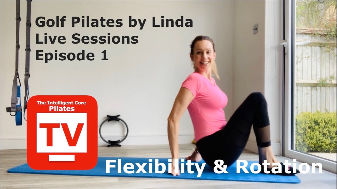 Golf Pilates Live Session Episode 1 - Flexibility & Rotation - YouTube
