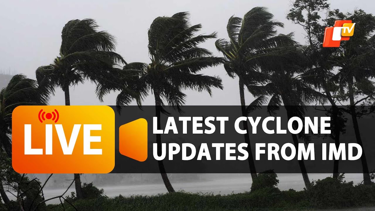 📡🔴LIVE | Latest cyclone updates from IMD Bhubaneswar - YouTube