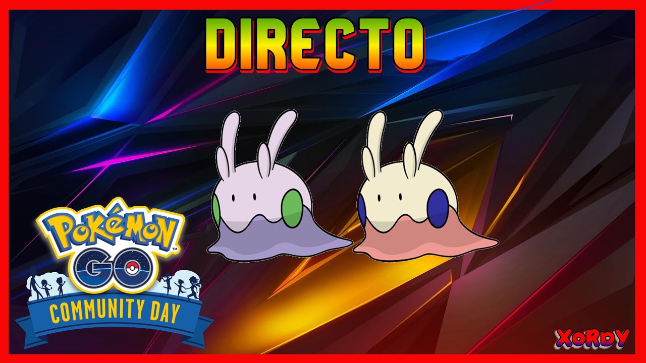 JUGANDO EL COMMUNITY DAY DE GOOMY SHINY - VENTE A JUGAR!!! - DIRECTO DE ...