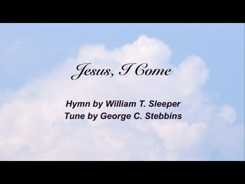 Hymn Study: Jesus, I Come - A Net in Time