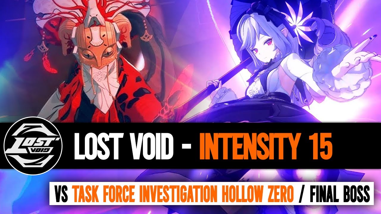 Lost Void - Intensity 15 Task Force Investigation Hollow Zero / Final ...