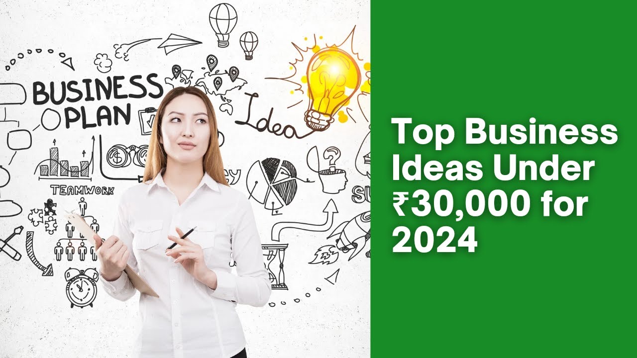 Best Business Ideas 2024 Under 30000 - YouTube