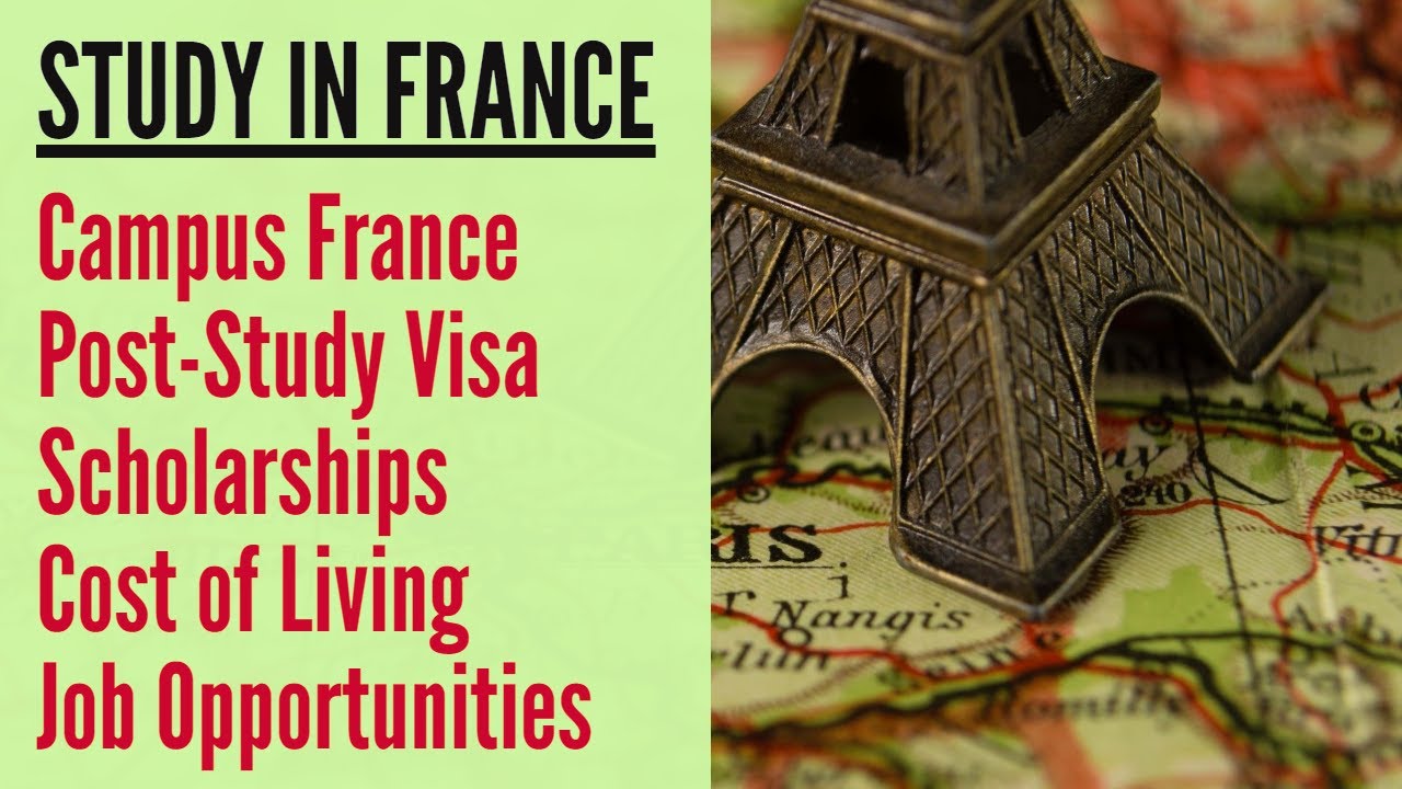 Study in France | Campus France | Post- Study Visa in France ...