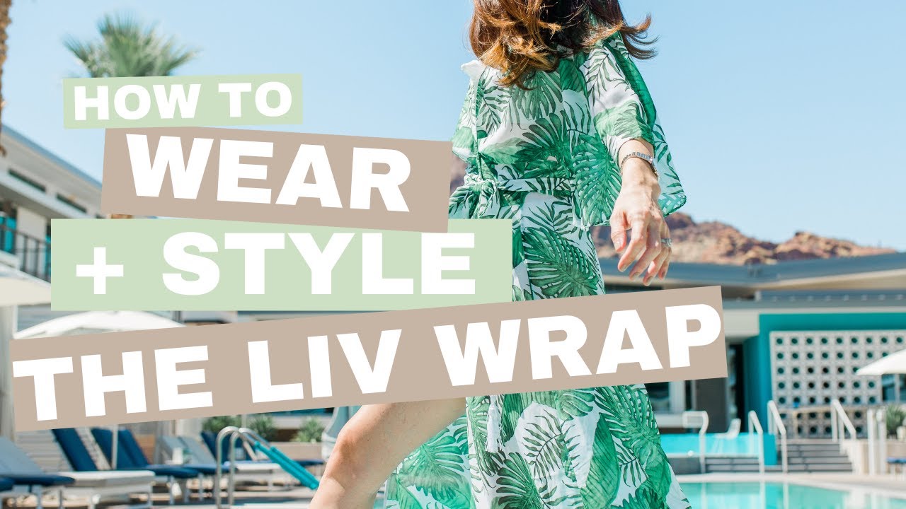 How to Wear and Style the Liv Wrap - YouTube
