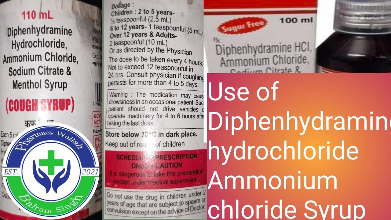 Diphenhydramine Hydrochloride and Ammonium Chloride use ll Use Of Syrup ...