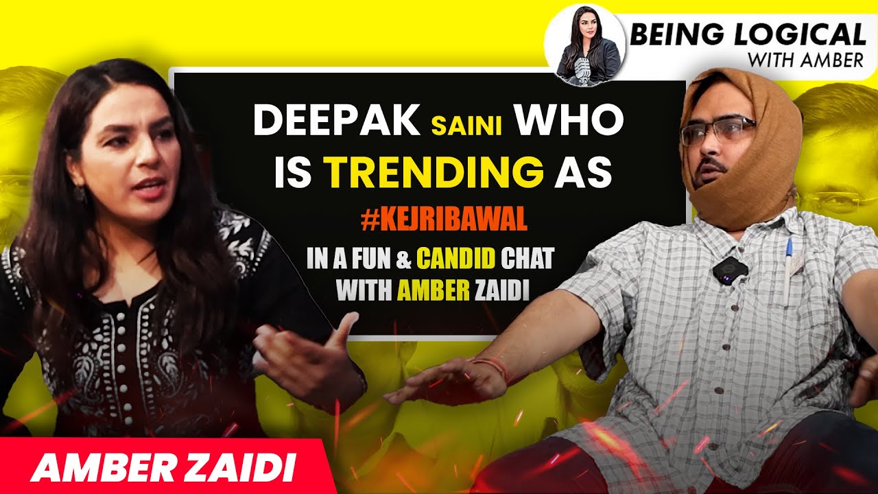 Deepak Saini who is trending as #kejribawal in a Fun & Candid Chat with ...