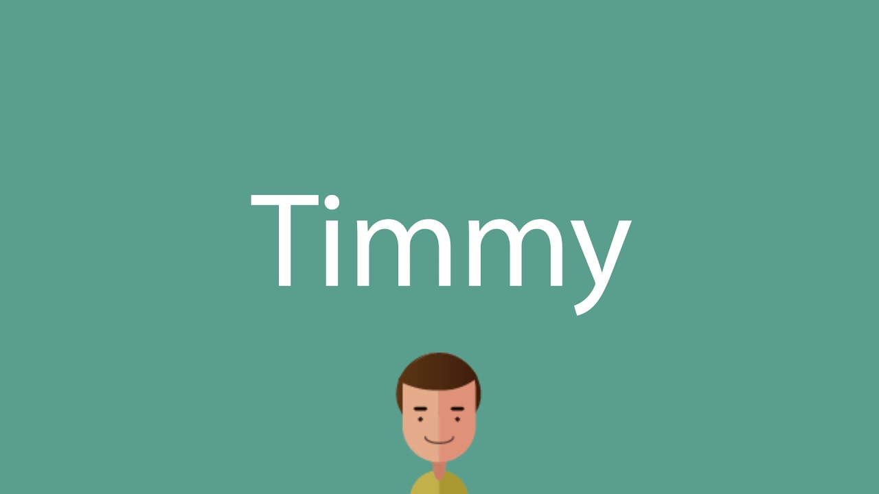 Timmy pronunciation - YouTube
