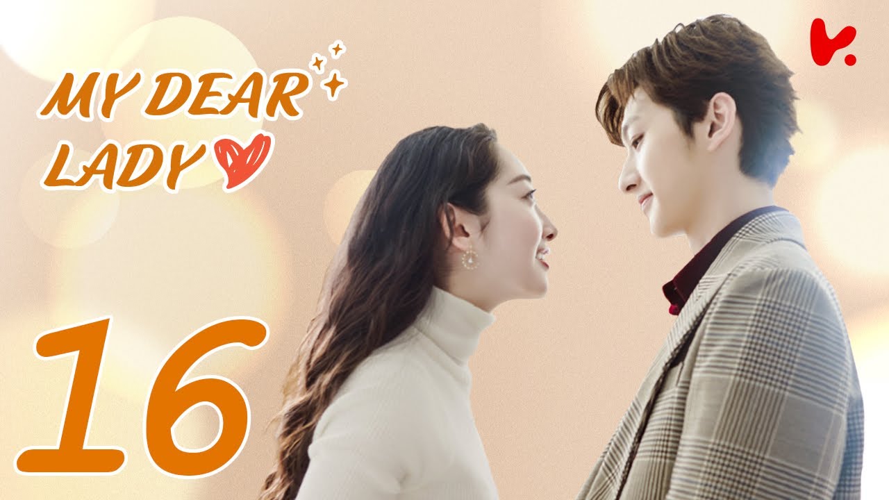 【INDO SUB】My Dear Lady EP16 | Jiang Meng Jie, Liu Te - YouTube