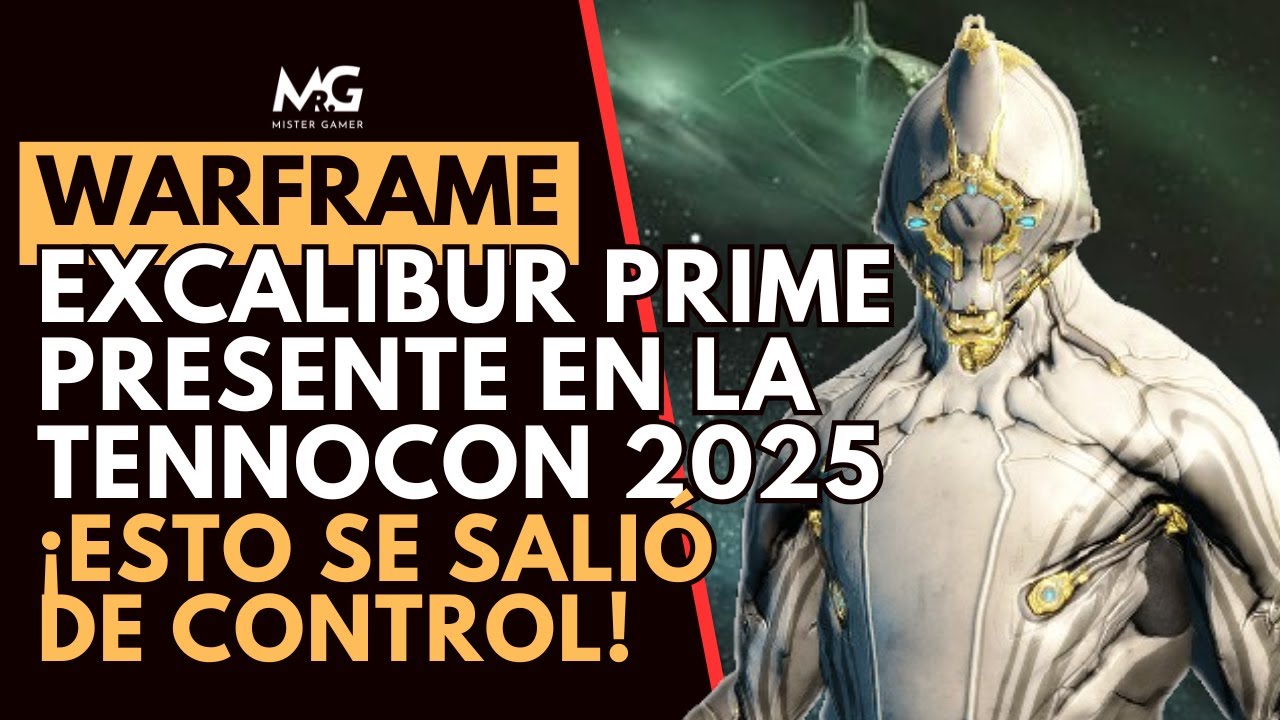 🔥WARFRAME | EXCALIBUR PRIME EN TENNOCON 2025 | TEASER OFICIAL VUELVE ...