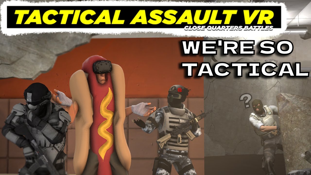 WE'RE SO TACTICAL! | Tactical Assault VR - YouTube