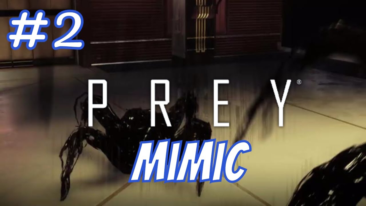 MIMIC - PREY Gameplay #2 INDONESIA - YouTube