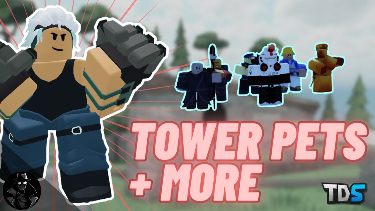 Tower Pets + Update/More Leaks | ROBLOX TDS - YouTube