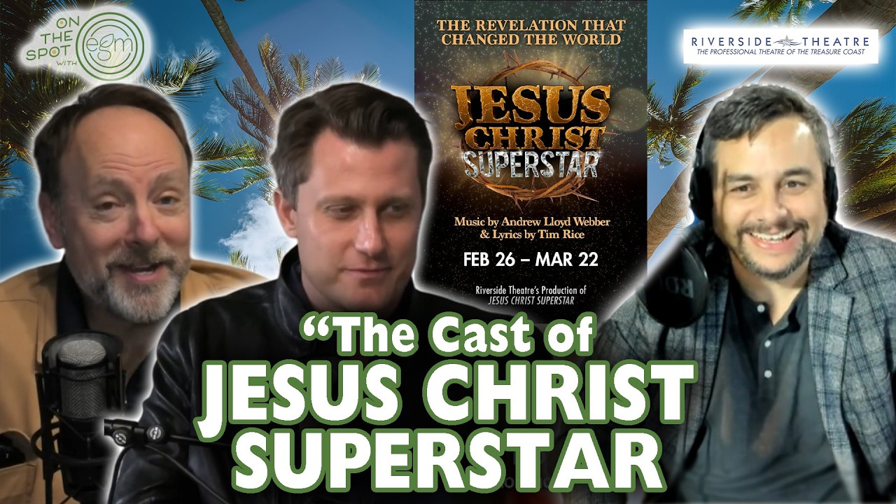 On the Spot with EGM: The Cast of Jesus Christ Superstar (PJ Griffith ...