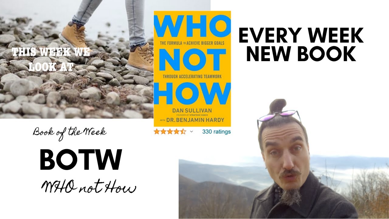 Who not How by Dan Sullivan and Benjamin Hardy Book Review - YouTube
