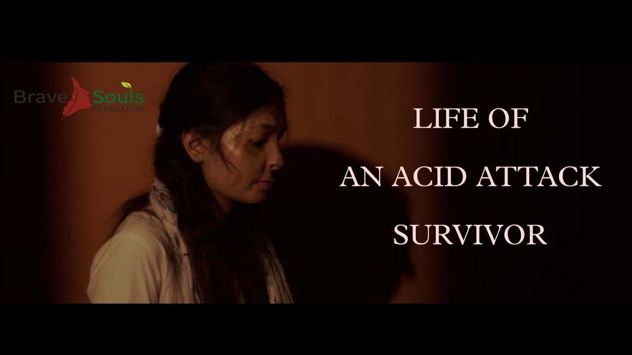 Life of an Acid attack survivor | Acid attack survivors | Brave Souls ...