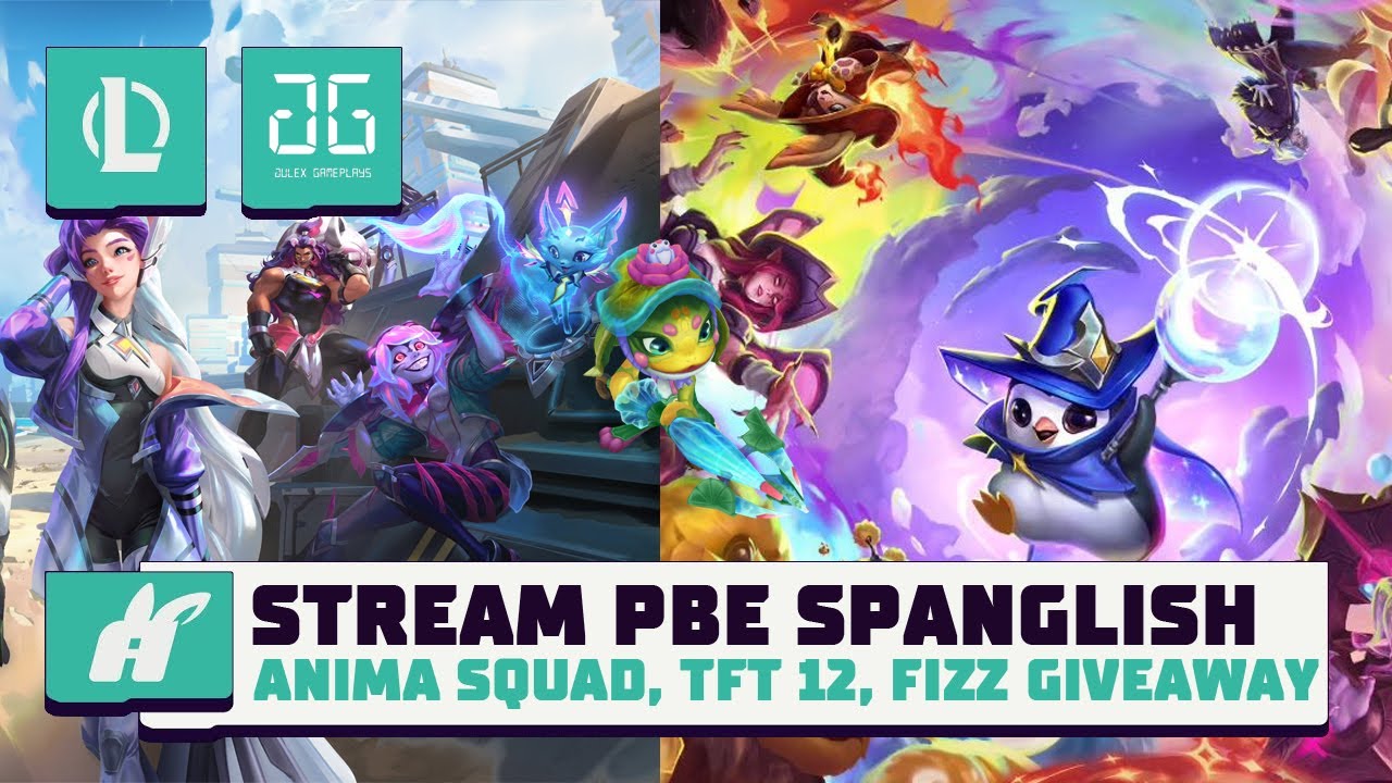 #LeaguePartner - STREAM PBE SPANGLISH - Anima Squad 2024, TFT 12 and ...
