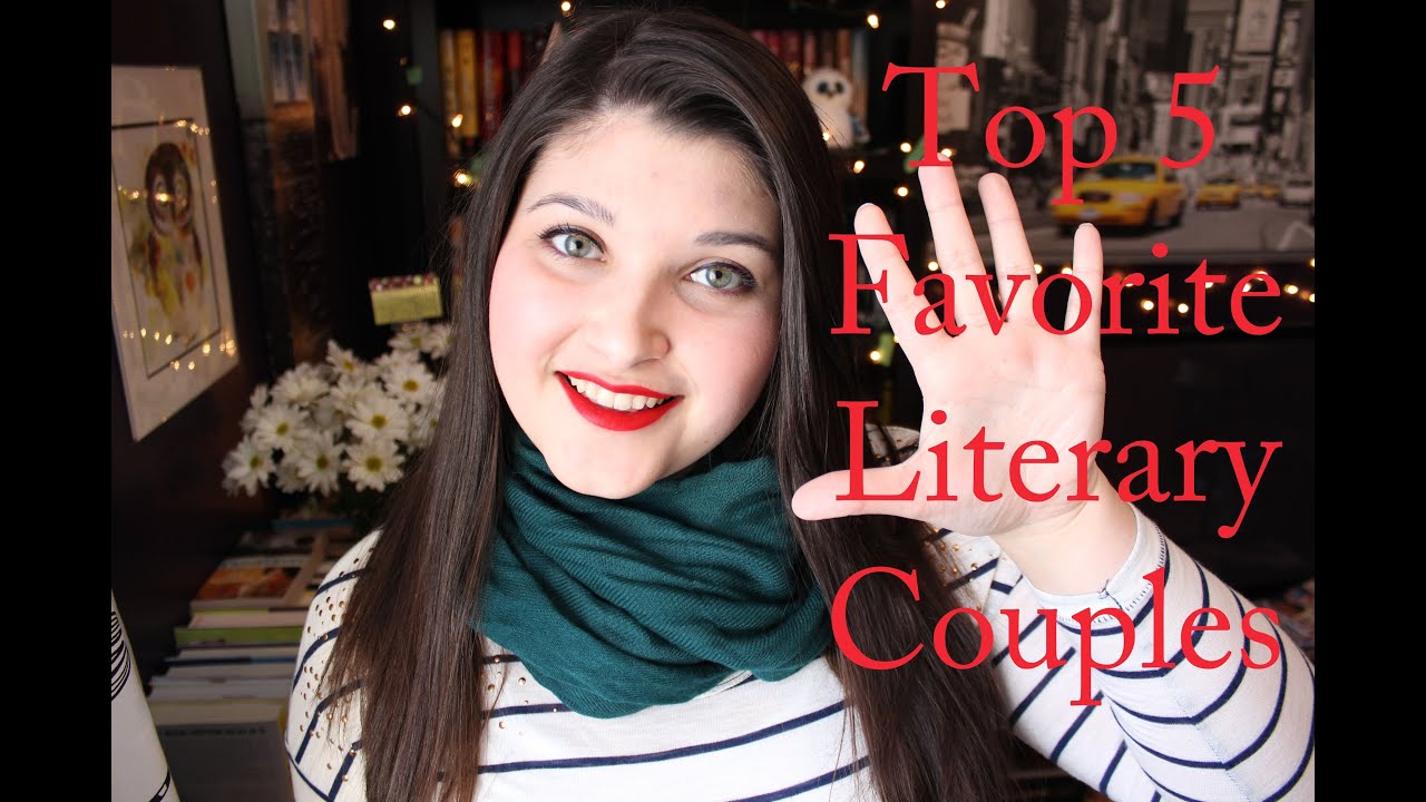 My Top 5 Favorite Literary Couples - YouTube