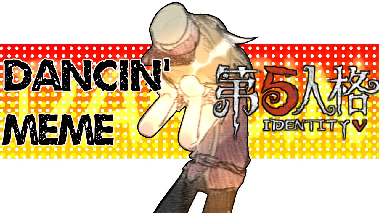 Dancin' meme (Identity V) Victor Granz,Eli Clark, Aesop Carl,Andrew ...