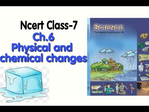 Physical and chemical changes || Ncert class-7 || Study Ncert with me ...