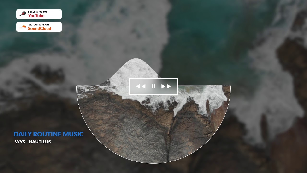 WYS - Nautilus [Daily Routine Music] - YouTube