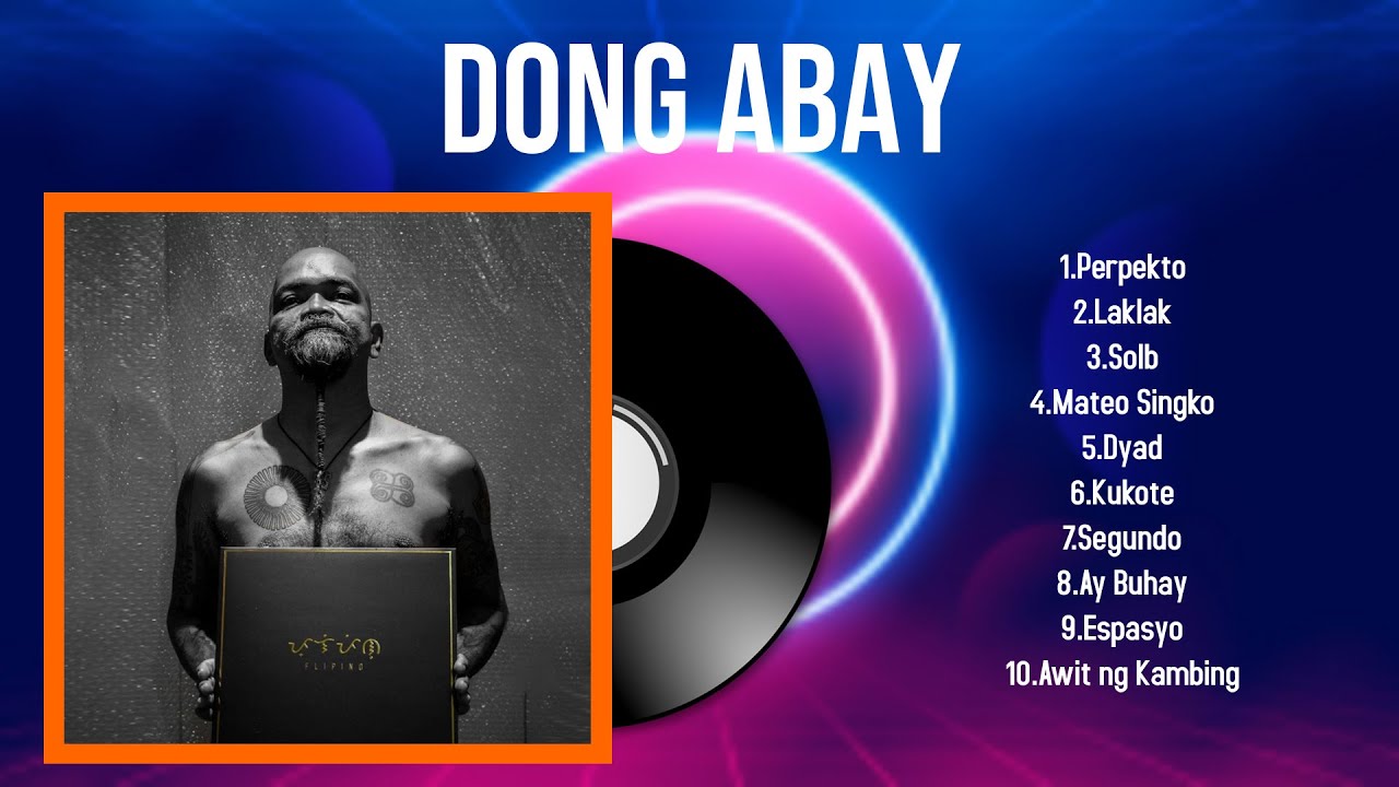 The best of Dong Abay full album 2024 ~ Top Artists To Listen 2024 ...