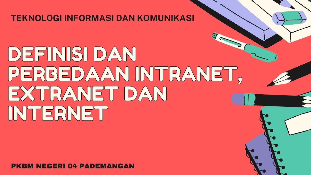 INTRANET, EKSTRANET DAN INTERNET - YouTube