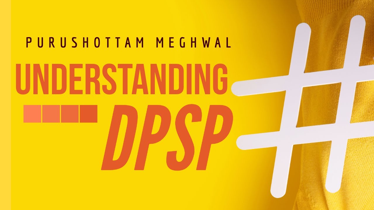 Directive Principles of State Policy (DPSP) ~ Pro. Purushottam Meghwal ...