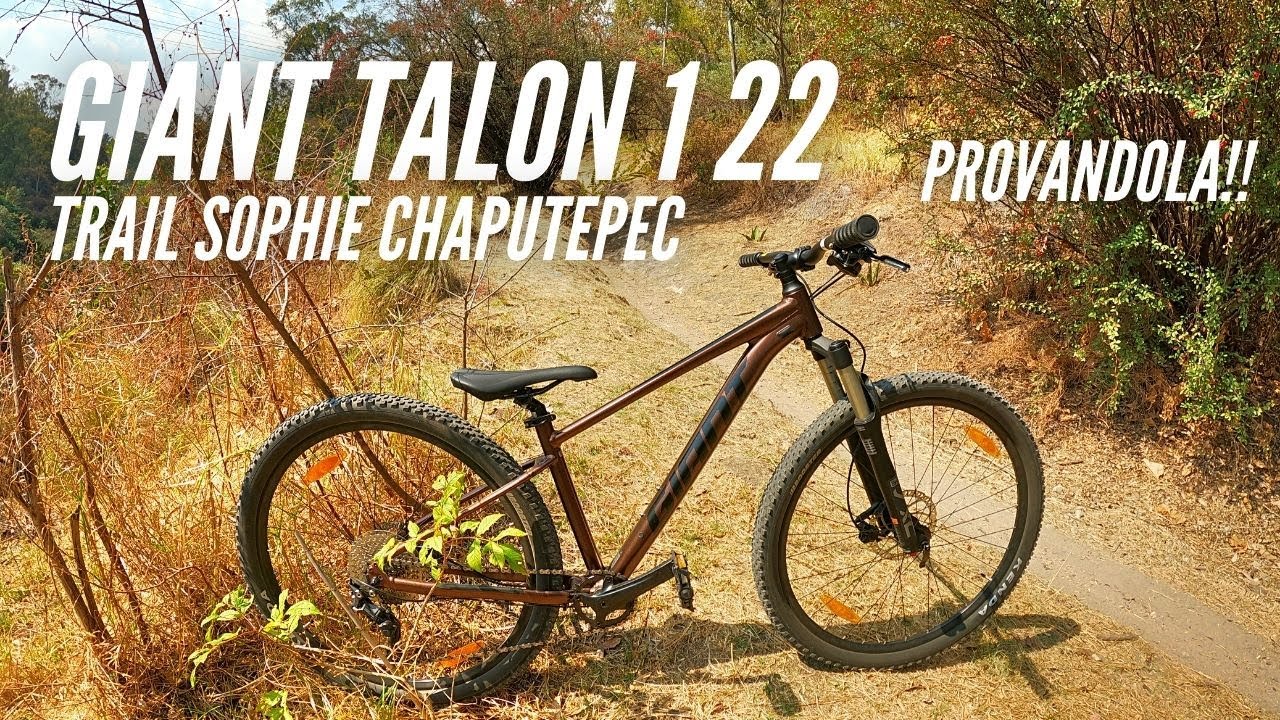 Chapultepec trail sophie MTB | Giant talon 1 2022 a prueba - YouTube