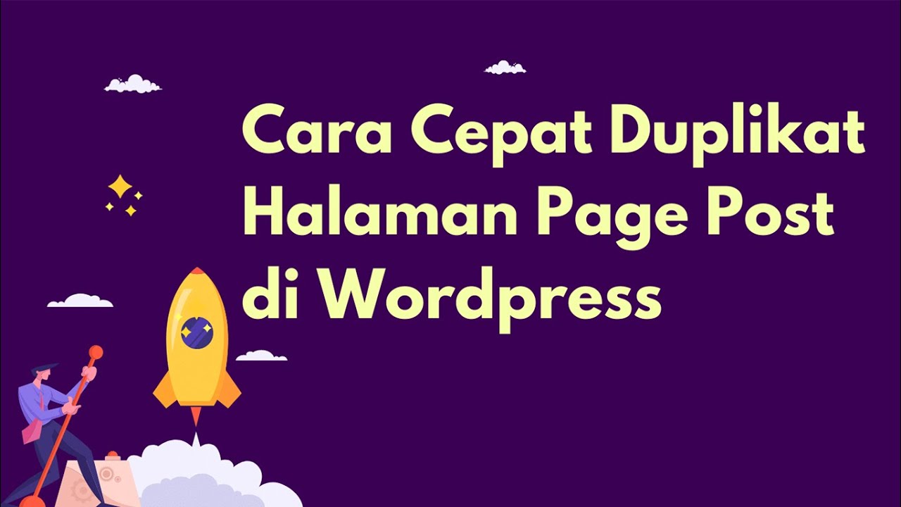 Cara Duplikat Halaman Page Post di Wordpress - YouTube