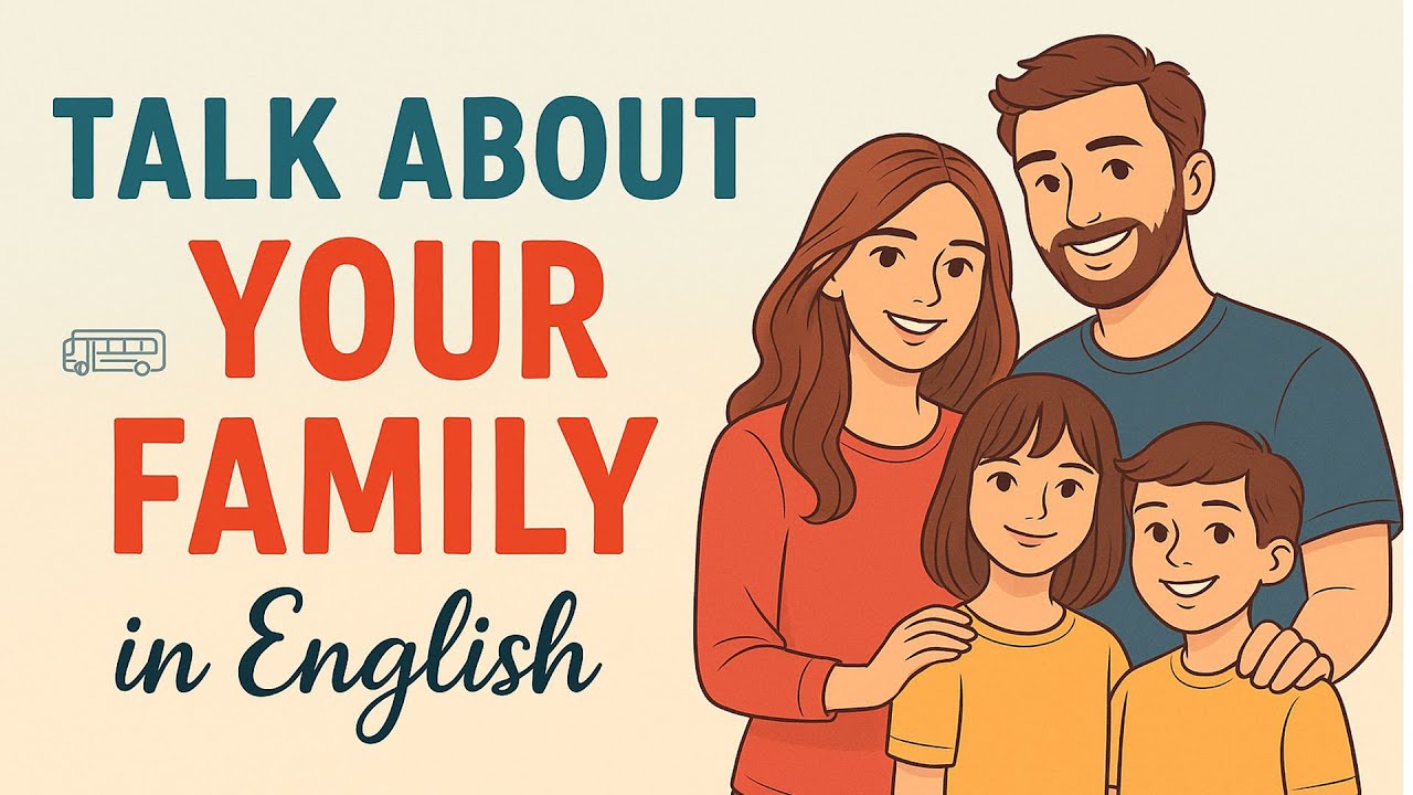 Learn to Talk About Your Family in English | English Conversation ...
