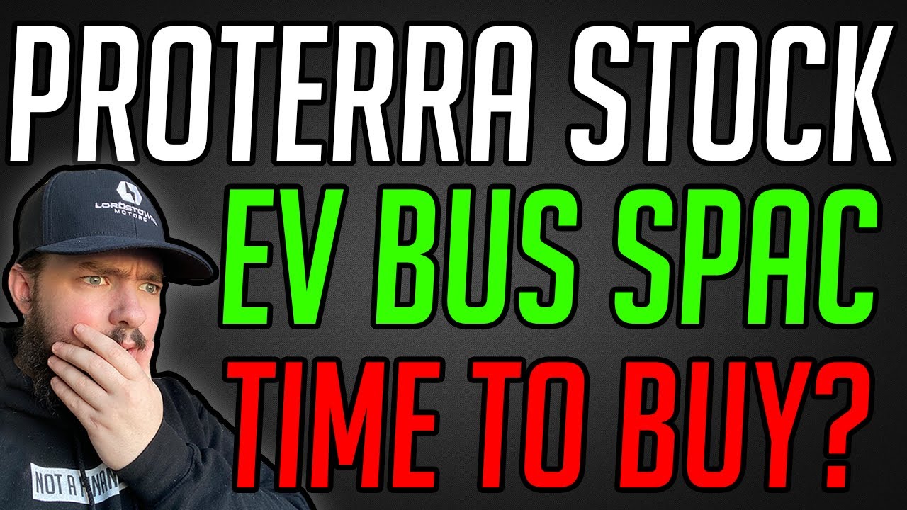 IS PROTERRA STOCK A BUY RIGHT NOW? ACTC STOCK ANALYSIS! - YouTube
