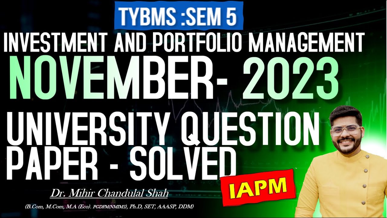Investment and Portfolio management | April 2023 :University Question Paper| TYBMS SEM-V | IAPM ...