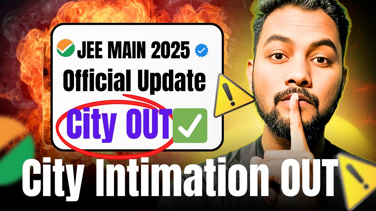 LIVE JEE Main 2025 City Intimation Out|JEE Main 2025 Admit Card ...