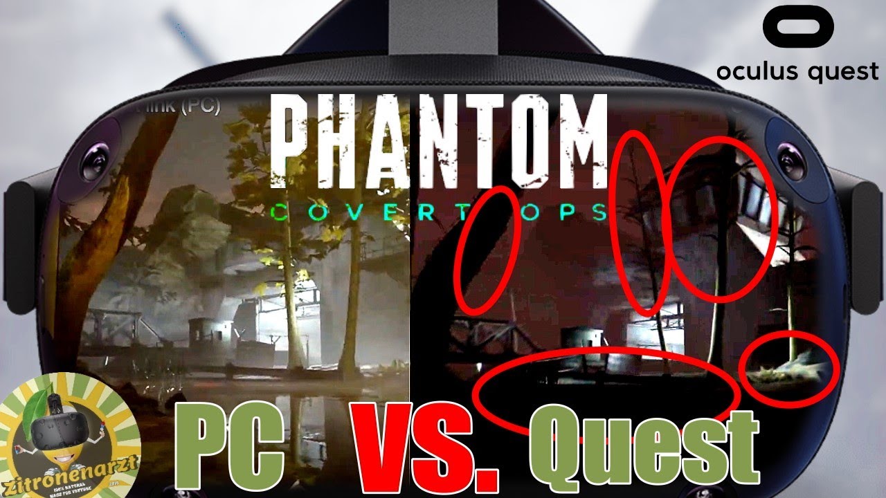 Phantom Covert Ops (Oculus Quest vs. PC / link) Grafikvergleich / Graphics comparison VR Video ...