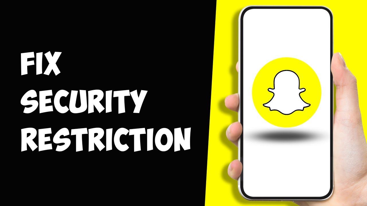 How to Fix Snapchat Security Restrictions Please Try Again From This ...