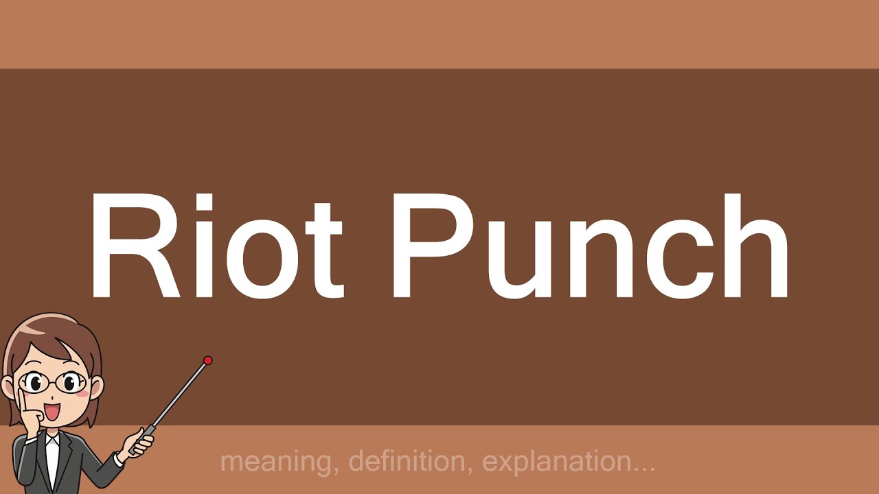Riot Punch - YouTube