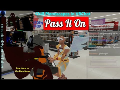 Pass It On in VRChat's Super Kmart - crusader4Hymn - YouTube