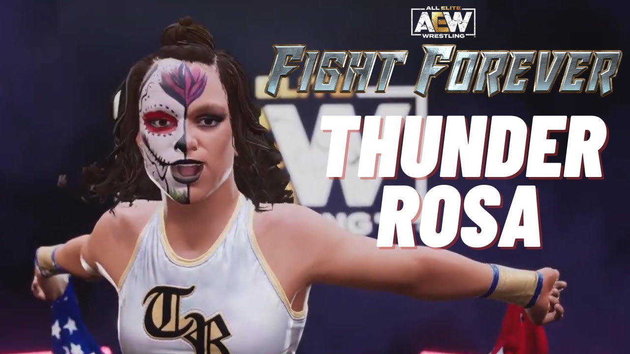 AEW: Fight Forever - Thunder Rosa (Entrance, Signature, Finisher) - YouTube