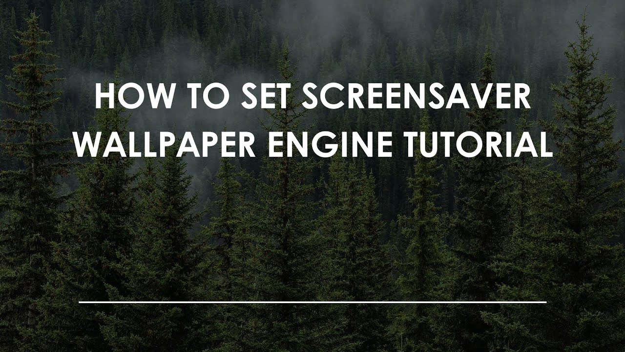 How To Set Screensaver Wallpaper Engine Tutorial - YouTube
