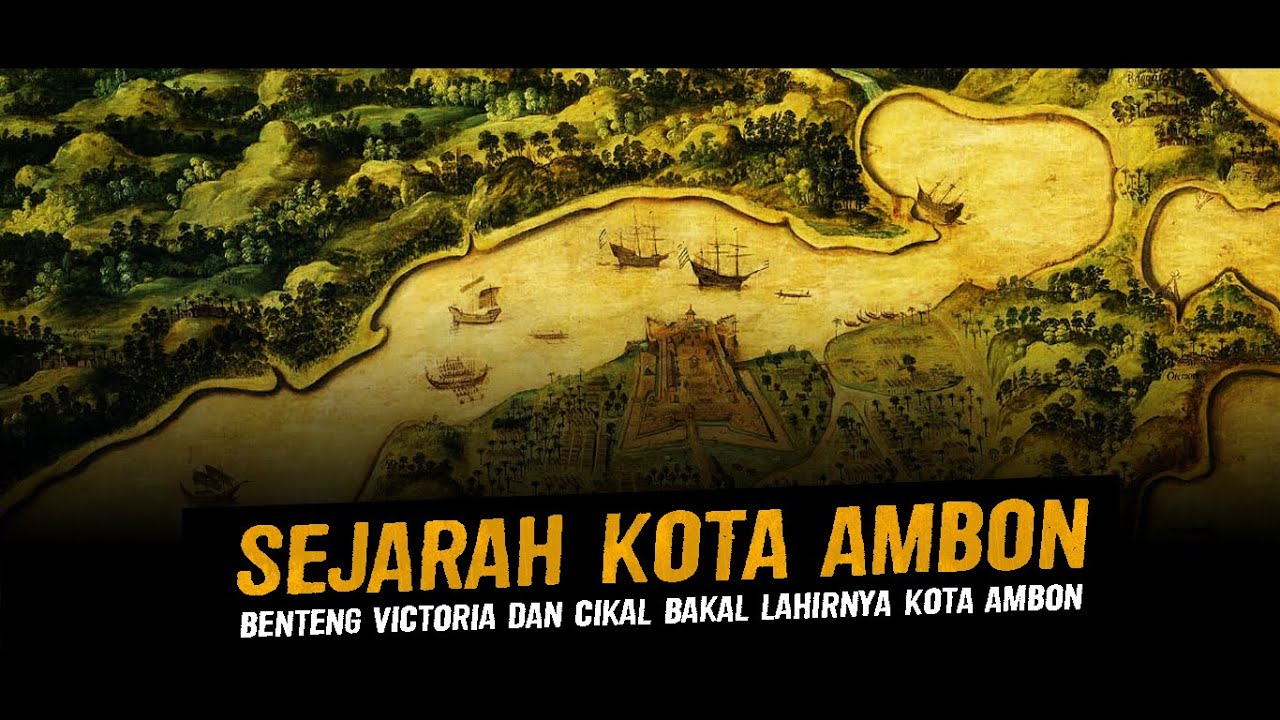 SEJARAH BENTENG NIEUW VICTORIA DI AMBON | MALUKU - YouTube