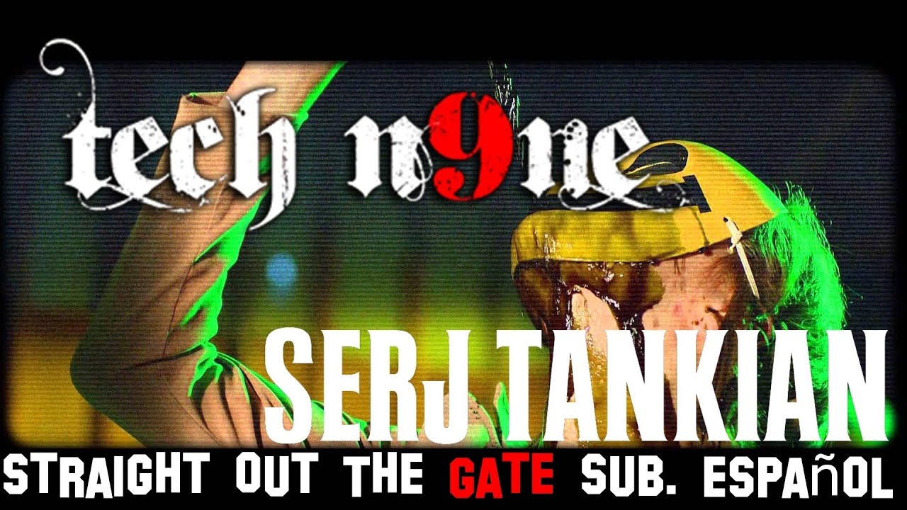 Tech N9ne :: Straight Out The Gate Sub. Español Feat. Serj Tankian ...