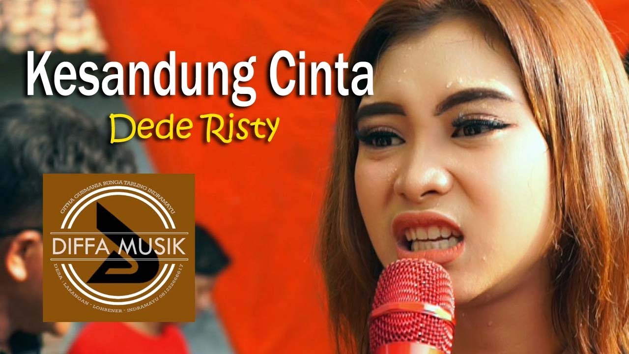 DIFFA MUSIK - DEDE RISTY - KESANDUNG CINTA - YouTube